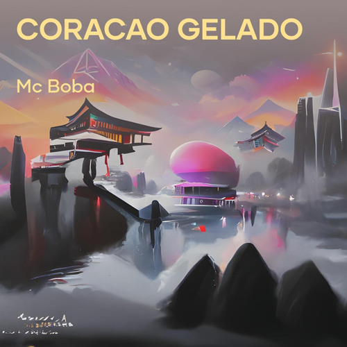 Stream Coracao Gelado (Remix) by Mc Boba | Listen online for free on ... Stream Coracao Gelado (Remix) by Mc Boba | Listen online for free on ...