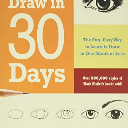 Stream episode [DOWNLOAD PDF] You Can Draw in 30 Days: The Fun, Easy ...