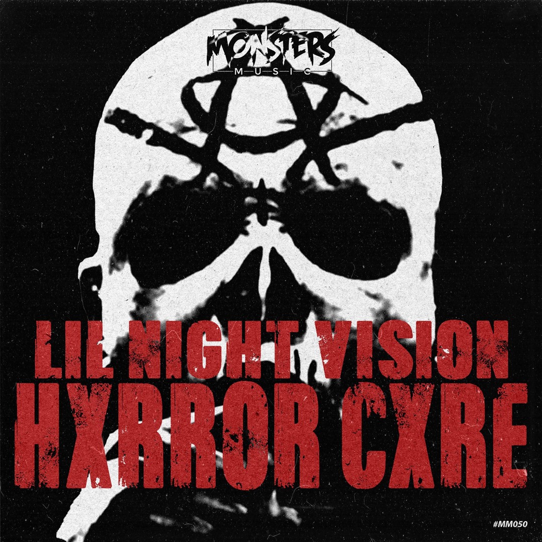 Stream Lil Night Vision - HXRRORCXRE [OUT NOW] by MONSTERS / MONSTERS ...