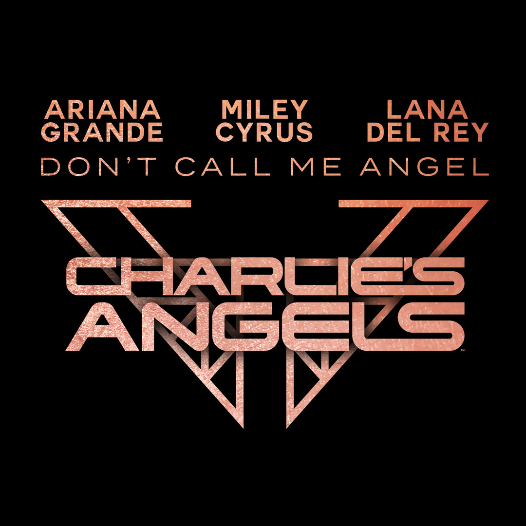 Stream Don’t Call Me Angel (Charlie’s Angels) by Ariana Grande | Listen ...
