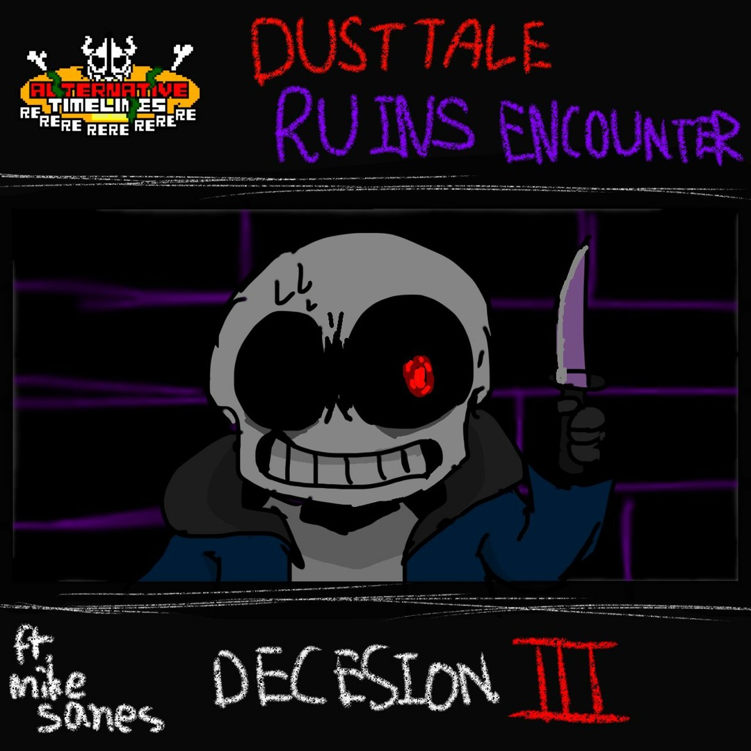 Stream UnderTale Alternative timelines OST -DECESION III- ft.mike sanes ...