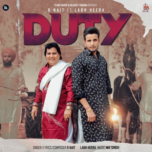 Stream Duty - R Nait & Labh Heera & Mixsingh by Mandeep Buttar | Listen ...
