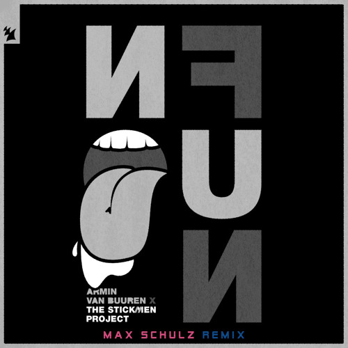 Stream Armin van Buuren x The Stickmen Project – No Fun (MAX SCHULZ ...