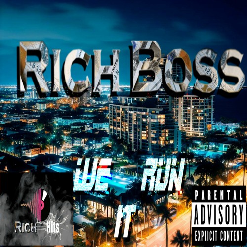 Stream Rich Boss-We Run It by RichBoss333 | Listen online for free on ...