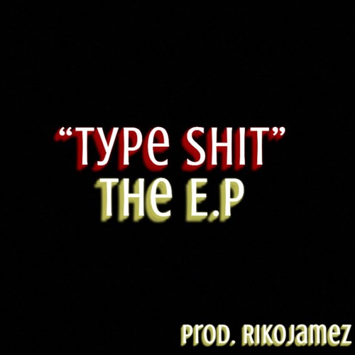 Stream Top Flight Studios | Listen to Type Shit EP playlist online for ...