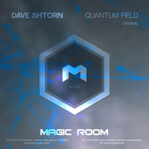 Stream Dave Shtorn - Quantum Field [Magic Room] by Magic Room Rec ...