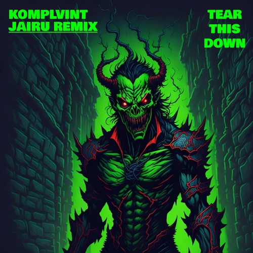 Stream KOMPLVINT - TEAR THIS DOWN (JAÎRU REMIX) by KOMPLVINT | Listen ...