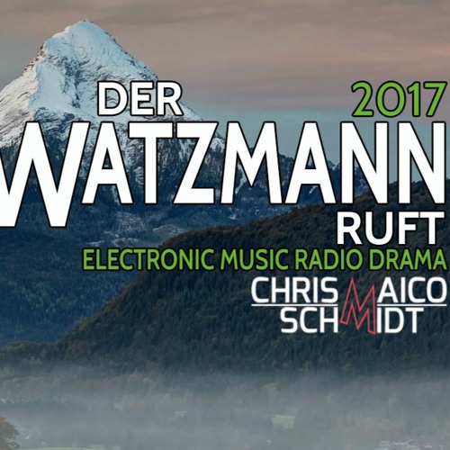 Stream Watzmann 2017 - MikeLike Hörspiel by Radio Records Schmidt ...
