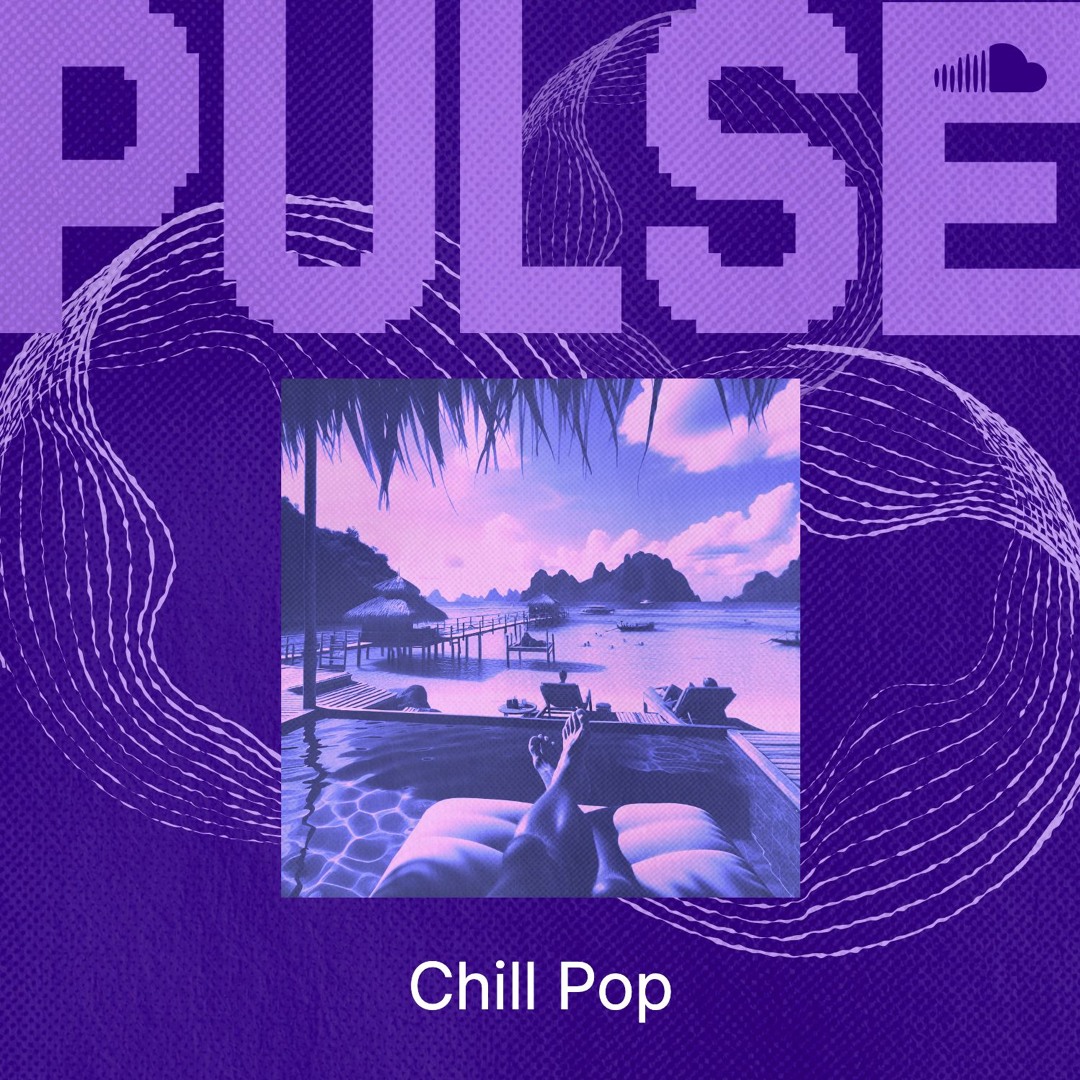 Stream SoundCloud Pulse | Listen to Chill Pop playlist online for free on SoundCloud