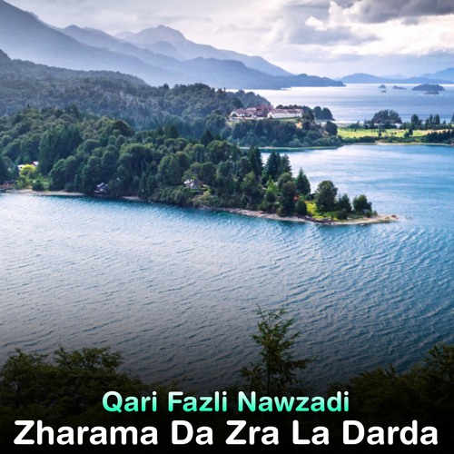 Stream Zra Dase Dewa Ye Che Balezhe Na by Qari Fazli Nawzadi | Listen ... Stream Zra Dase Dewa Ye Che Balezhe Na by Qari Fazli Nawzadi | Listen ...