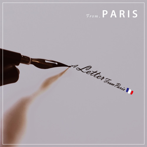 Stream A Letter From Paris by From Paris | Listen online for free on ...