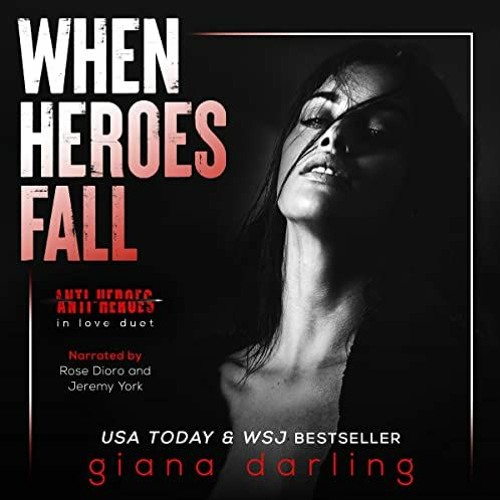 Stream +READ*! When Heroes Fall (Anti-Heroes in Love, #1) (Giana ...