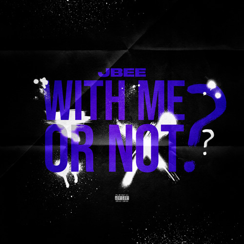 Stream With Me Or Not? by JBEE | Listen online for free on SoundCloud
