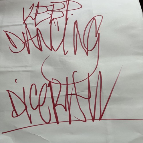 Stream Keep Dancing by Dice Raw | Listen online for free on SoundCloud