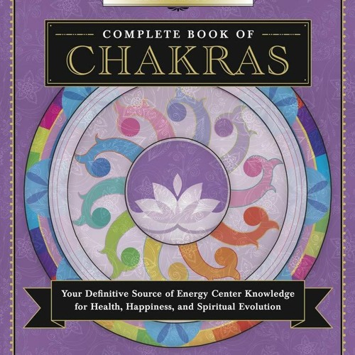 Stream [PDF] Llewellyn's Complete Book of Chakras: Your Definitive ...