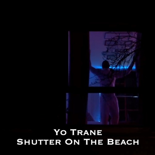 Stream Shutters On The Beach by Yo Trane | Listen online for free on ...