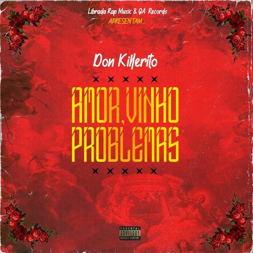 Stream Don Killerito | Listen to Amor Vinho Problemas by Don Killerito ...