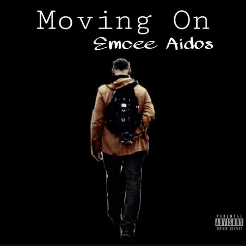 Stream Emcee Aidos Moving On By Emcee Aidos Archives Listen Online
