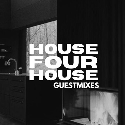 Stream HOUSE FOUR HOUSE | Listen to HOUSE FOUR HOUSE - THE MIXES ...