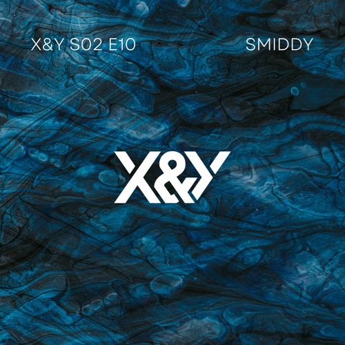 Stream X&YS02E10 | SMIDDY by X&Y | Listen online for free on SoundCloud
