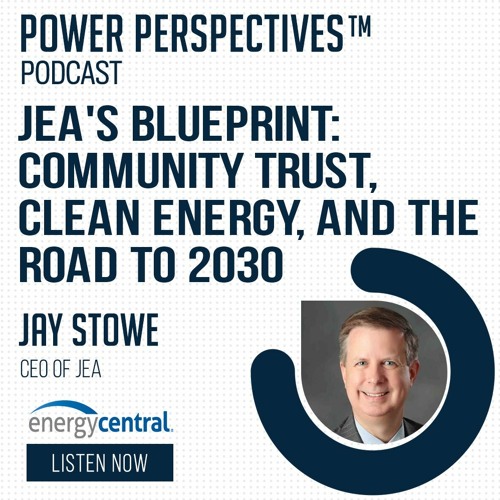 Stream episode 138: JEA's Blueprint: Community Trust, Clean Energy, and ...