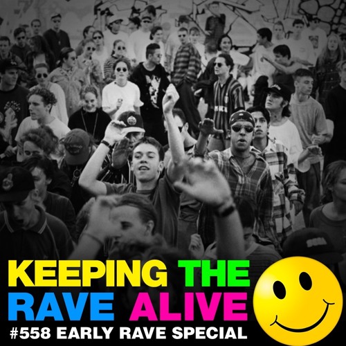Kutski - Keeping The Rave Alive [Early Rave Special] 558 2022-12-08