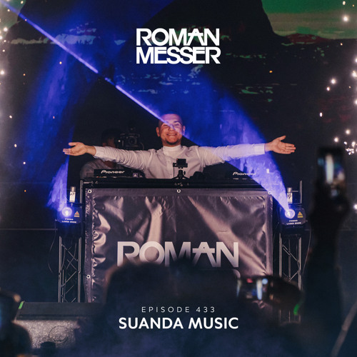 Roman Messer - Suanda Music 433 2024-05-14
