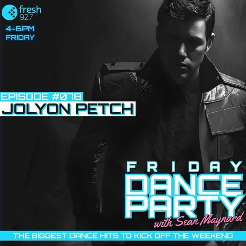 Stream Friday Dance Party #078 with Jolyon Petch by Dance Anthems Radio ...