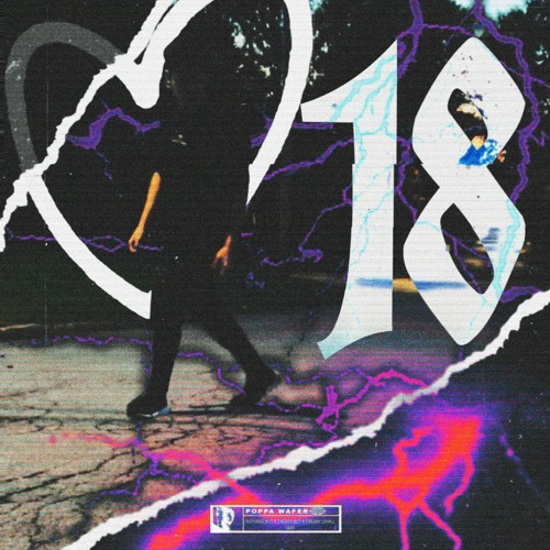 Stream 18 by POPPA WAFER | Listen online for free on SoundCloud