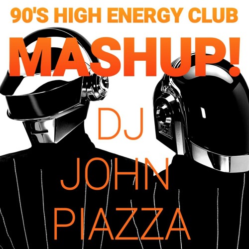 Stream 90'S HIGH ENERGY CLUB MASHUP MIXTAPE - SPRING 2020 by DJ John ...