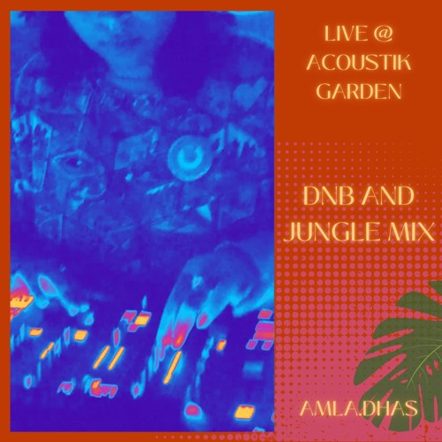 Stream LIVE @ Acoustik Garden - Dnb and Jungle Mix for Powerbutton ...