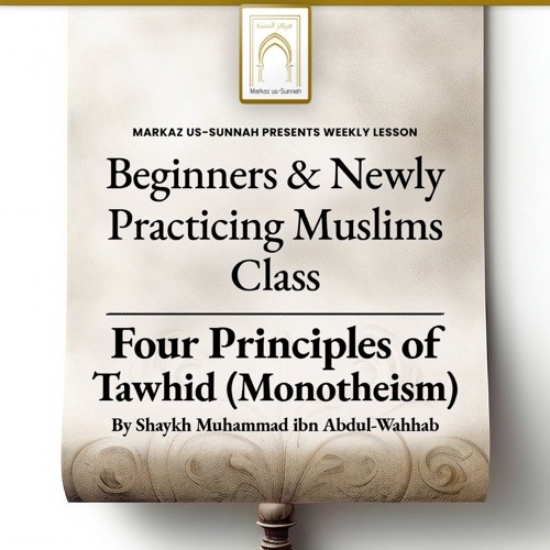 Stream Lesson 1 - Al Qawaa'id al-Arba' | The Four Principles by Markaz ... Stream Lesson 1 - Al Qawaa'id al-Arba' | The Four Principles by Markaz ...