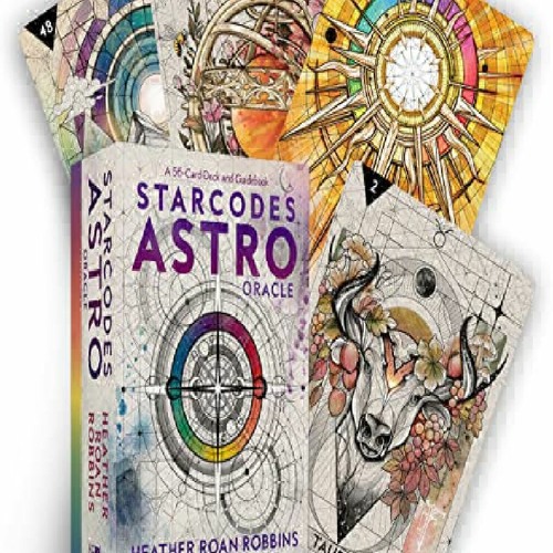 Stream PDF ️Download ️ Starcodes Astro Oracle: A 56-Card Deck and ...