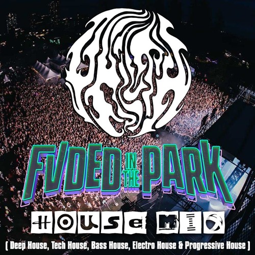 Stream FVDED in the Park 2024 House Artists Mix by PHiLTH | Listen ...