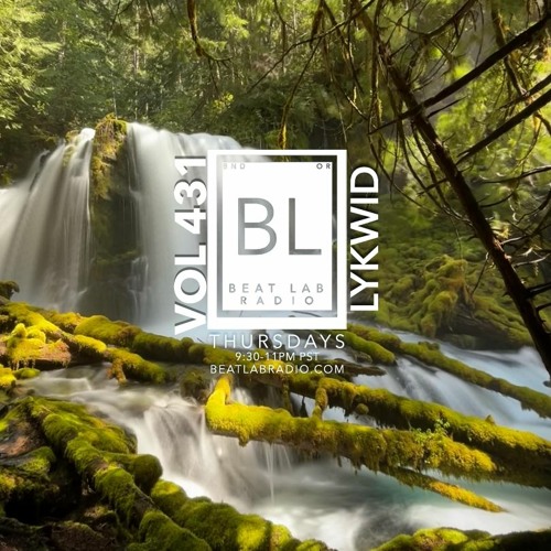 Stream Lykwid - Exclusive Mix - Beat Lab Radio 431 by Beat Lab Radio ...