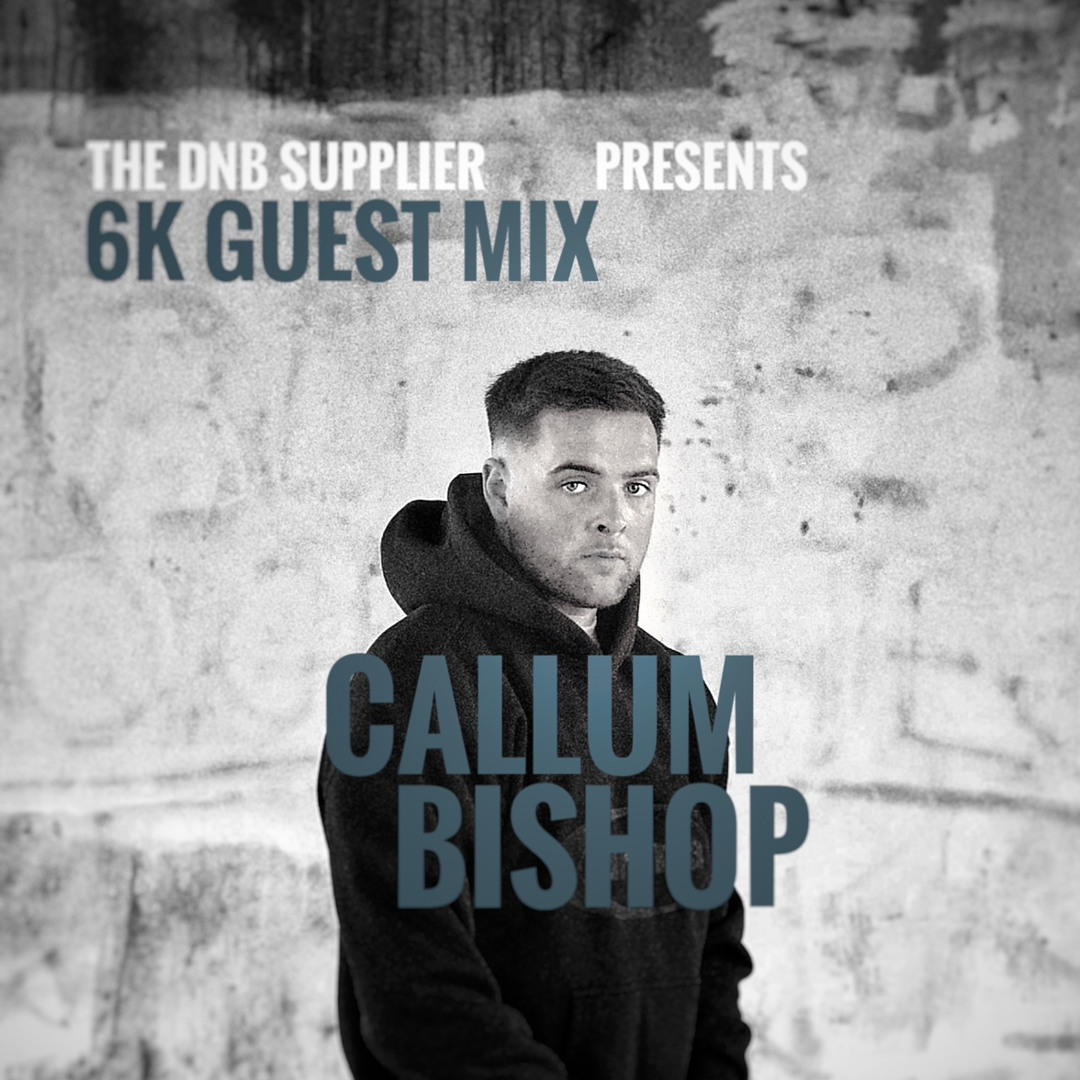 Stream The DNB Supplier 6k Guest Mix: Callum Bishop by The DNB Supplier ...