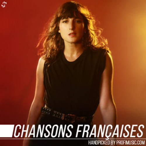 Stream profimusic | Listen to Chansons Françaises Modern FRENCH MUSIC ...