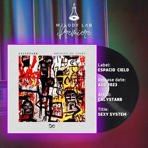 Stream ML Premiere: Calystarr - Sexy System [Espacio Cielo] by Melody Lab | Listen online for ...