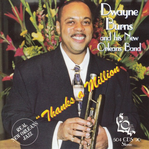 Stream Dippermouth Blues (feat. Dwayne Burns' New Orleans Band) by ...