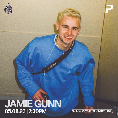Stream JAMIE GUNN [Breathe Takeover] - 5th August 2023 by Project Radio ...