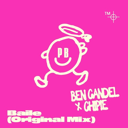 Stream Ben Candel X Chipie - Baile (Original Mix) by PAIN BENIT ...