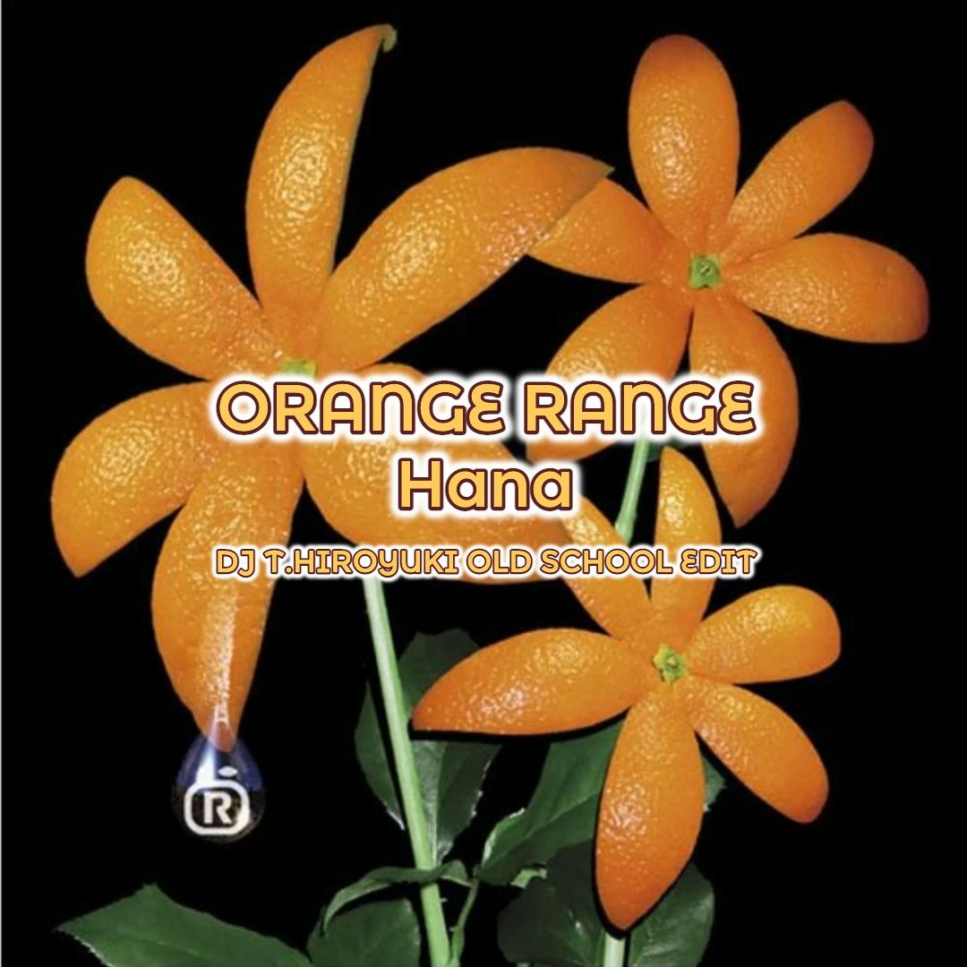 Listen to ORANGE RANGE - 花 (DJ T.HIROYUKI Old School Edit) by DJ T.HIROYUKI in 昭和歌謡 playlist ...
