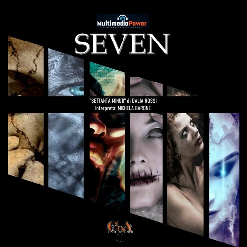 Stream SEVEN: "Settanta minuti" di Dalia Rossi - Interpreta Michela ...
