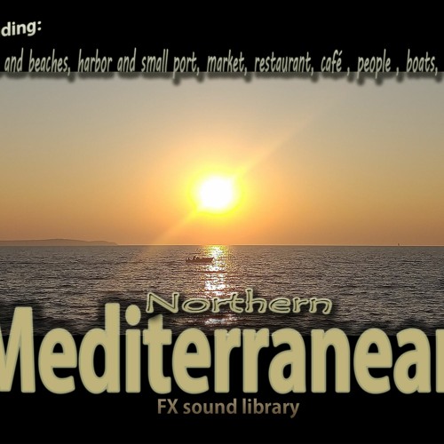 Stream Northern Mediterranean soundscapes - Adriatic sea (FX Library ...