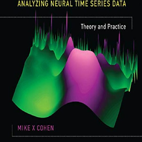 Stream Episode [pdf] Analyzing Neural Time Series Data Theory And