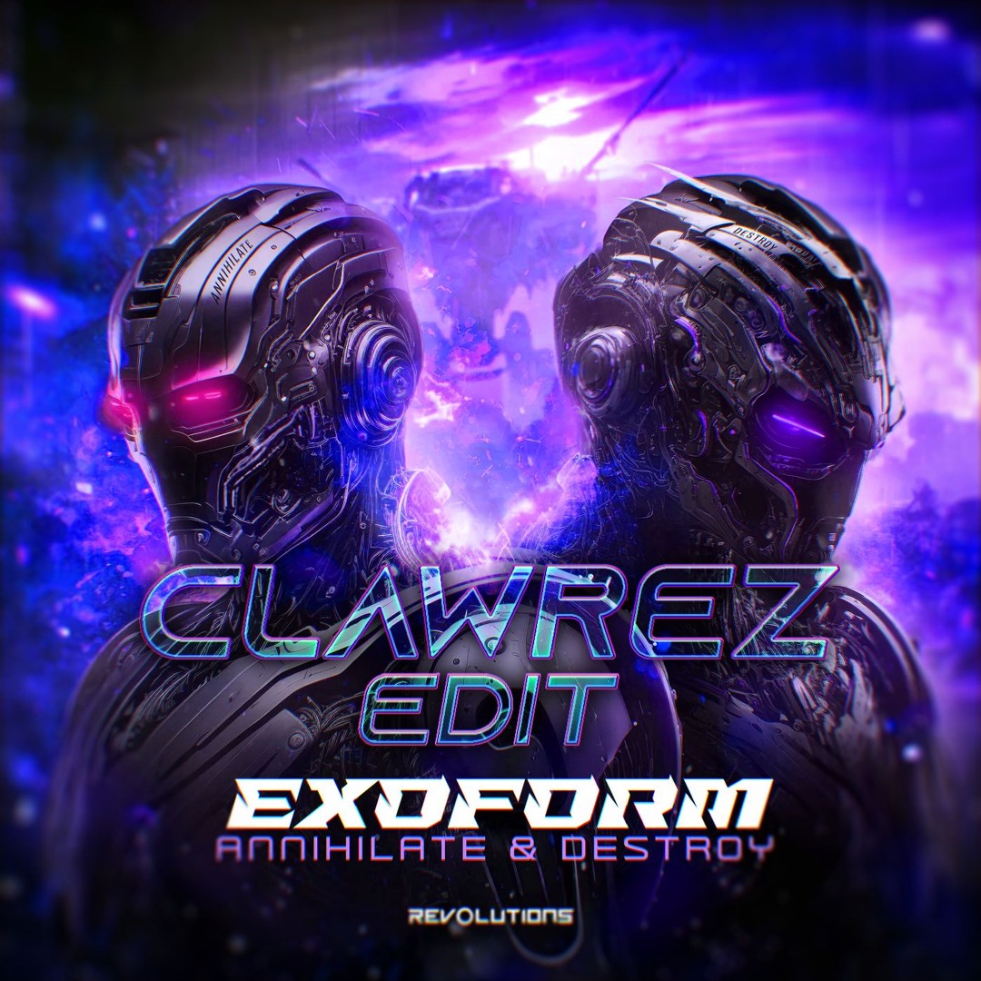 Listen to Exoform - Annihilate & Destroy (Clawrez Edit) by Clawrez in ...