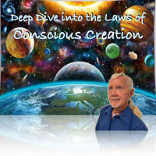 Stream episode 5. Deep Dive into the Laws of Conscious Creation - 6:13 by Rev. Tony podcast ...