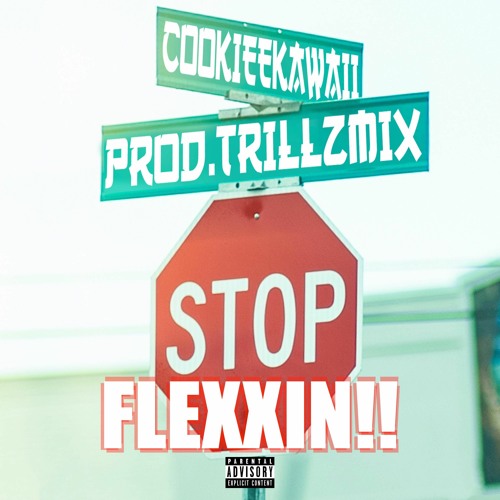 Stream Stop Flexxin'!! by Cookiee Kawaii | Listen online for free on ...