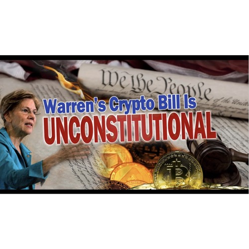 Stream episode Warren's new Bill is UNCONSTITUTIONAL by Naomi Brockwell ...