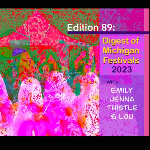 Stream Edition 89: Digest of Michigan Women's Music Festivals with ...